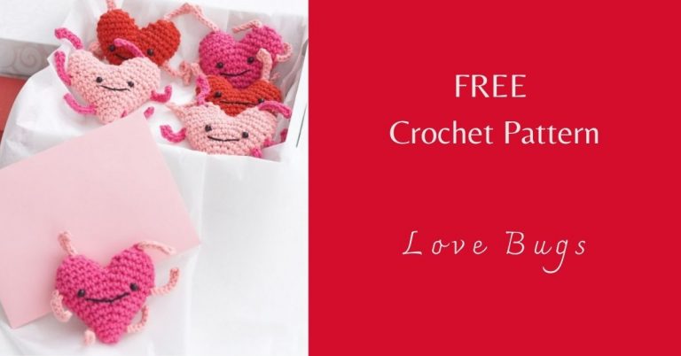 FREE Crochet Pattern: Love Bugs - I Love Yarn Forever