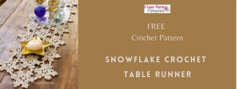 Free Crochet Pattern: Snowflake Crochet Table Runner - I Love Yarn Forever