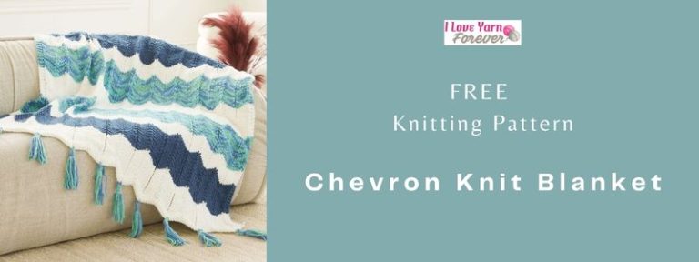 Free Knitting Pattern: Chevron Knit Blanket - I Love Yarn Forever